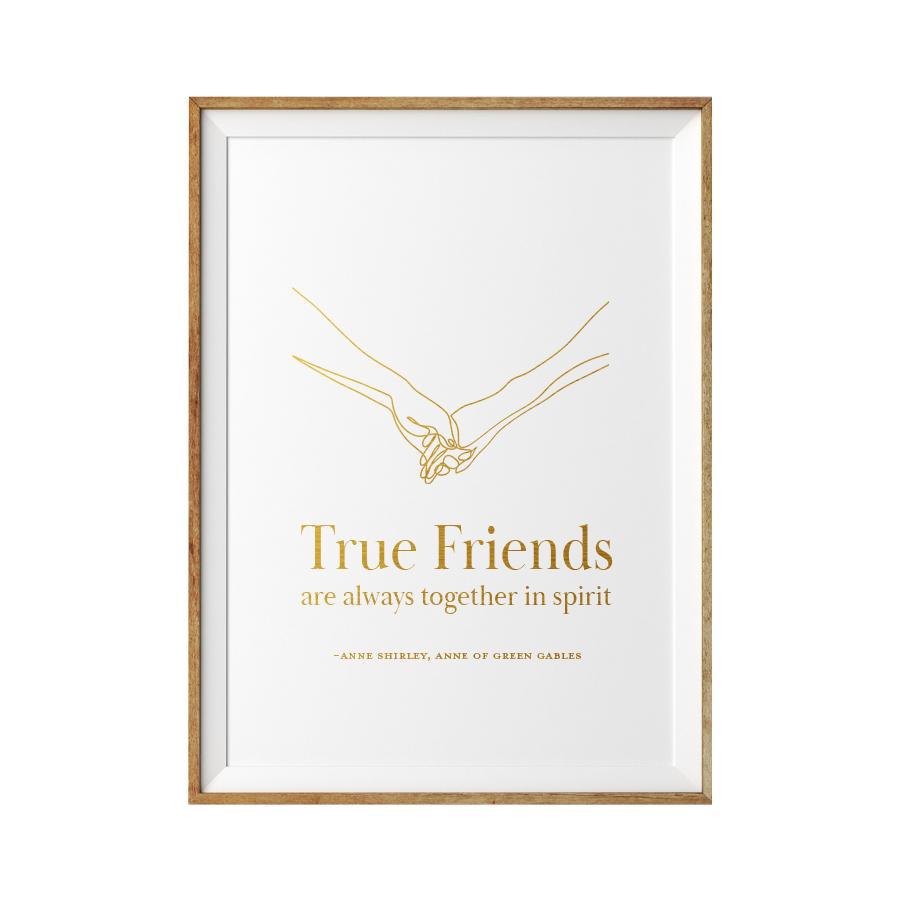 "True Friends" Quote Print On Heavy Weight Paper – Shop At Sullivan